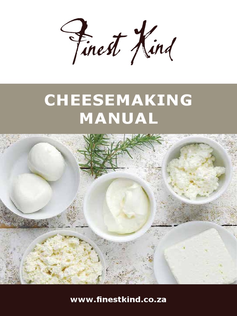 Finest Kind Cheesemaking Manual Ebook | PDF | Cheesemaking | Milk