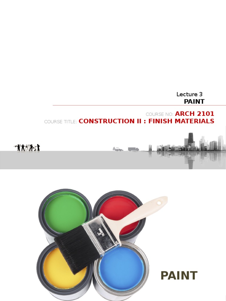 ARCH 2101 Construction Ii: Finish Materials: Paint | PDF | Paint | Art ...