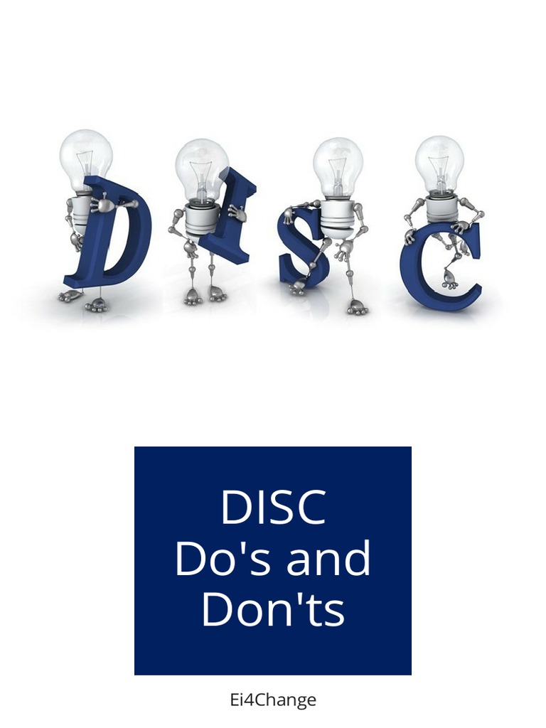 Disc Do's and Don'ts: Ei4Change | PDF | Action (Philosophy) | Leadership