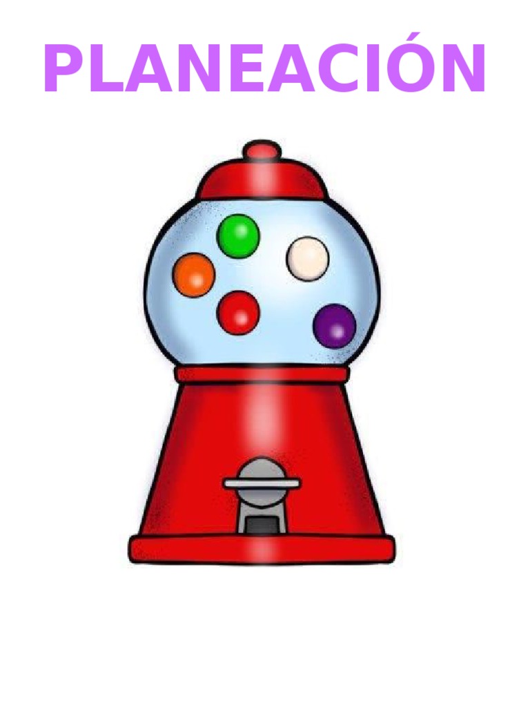 Plan Maquina de Chicles 2 | PDF | Educación de la primera infancia ...