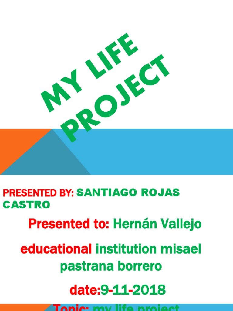 My Life Project: Santiago Rojas Castro | PDF | Social Science | Wellness