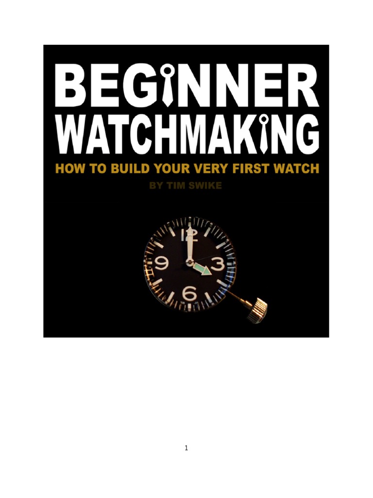 Beginner Watchmaking | PDF | Watch | Clock