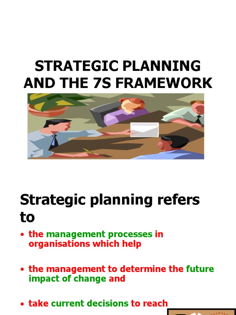 Strategic Planning and The 7S Framework | PDF