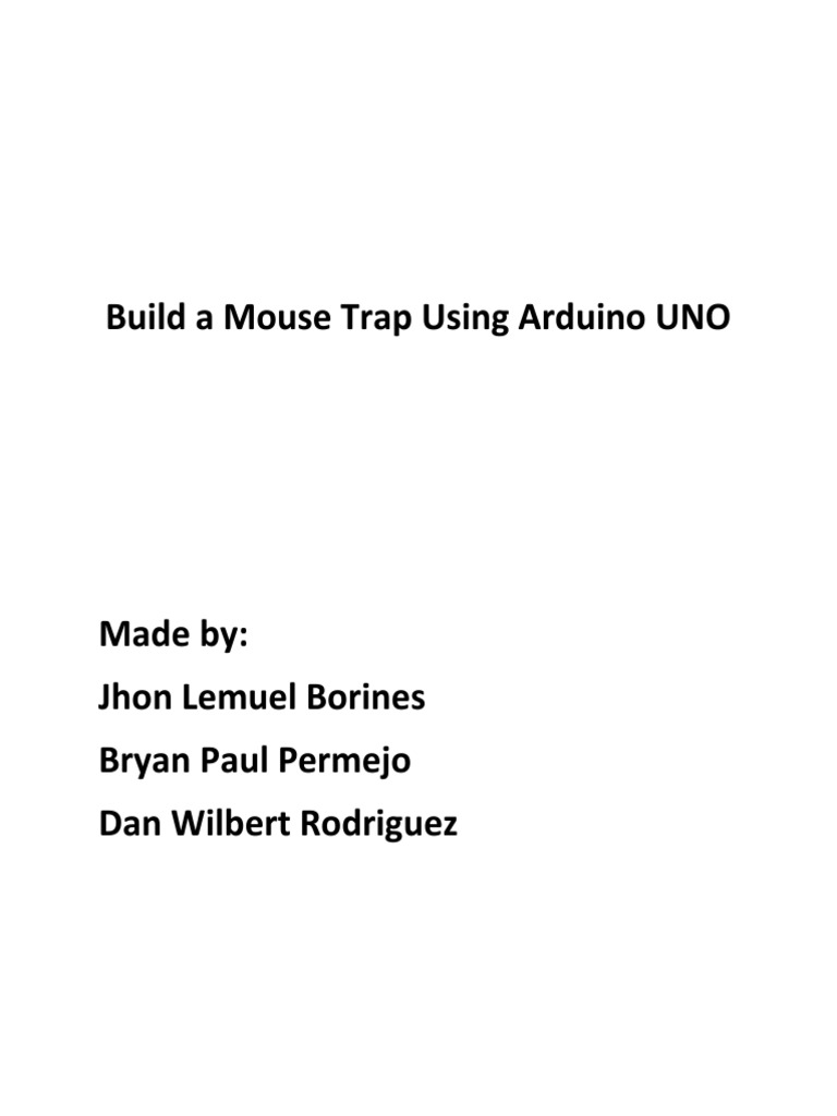 Build A Mouse Trap Using Arduino UNO | PDF | Arduino | Computer Engineering