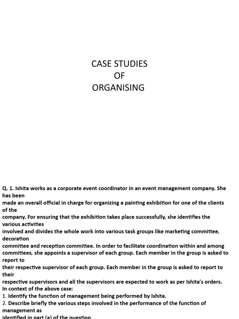 CASE STUDIES of Organising | PDF | Decentralization | Organizational ...