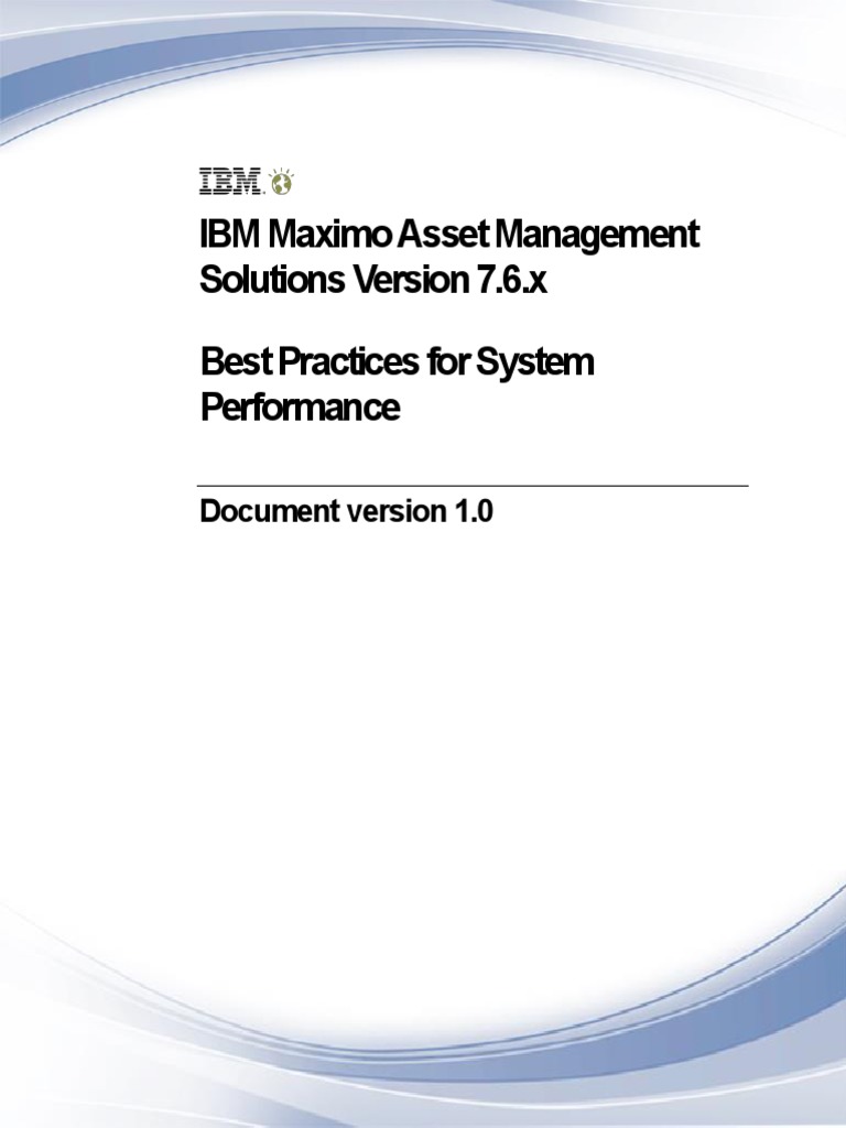 IBM Maximo Asset Management Solutions Version 7.6.x Best Practices For System Performance | PDF ...