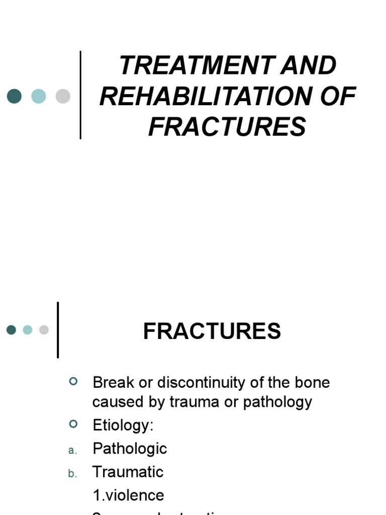 Treatment and Rehabilitation of Fractures | PDF | Bone | Physical Therapy