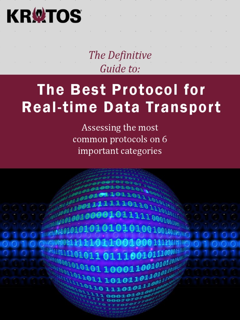 The Best Protocol For Real-Time Data Transport: The Definitive Guide To ...