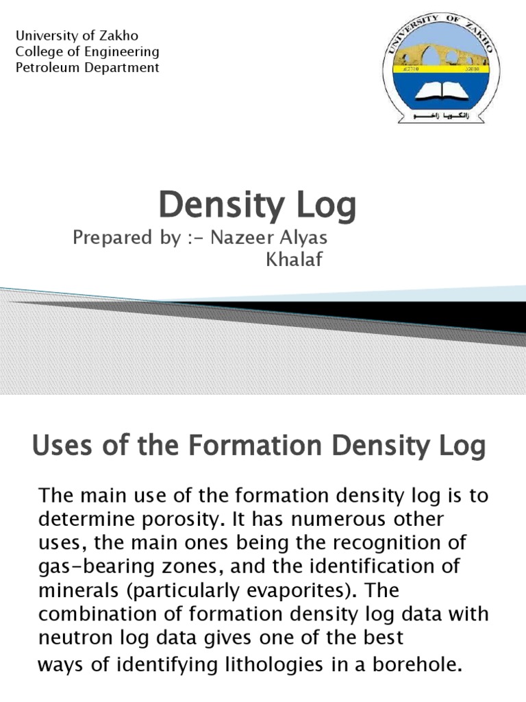 Density Log: Prepared By:-Nazeer Alyas Khalaf | PDF | Porosity | Sandstone