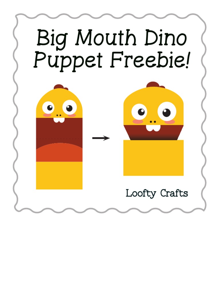 Big Mouth Dino Puppet Freebie!: Loofty Crafts | PDF