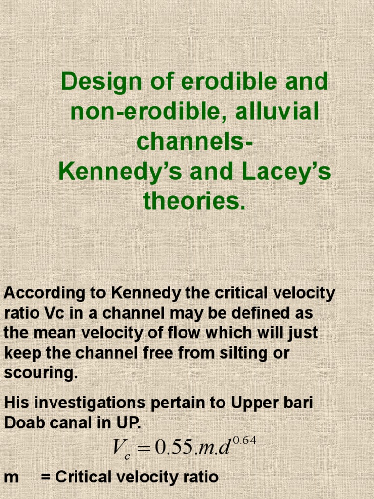 Design of Erodible and Non-Erodible, Alluvial Channels-Kennedy's and ...