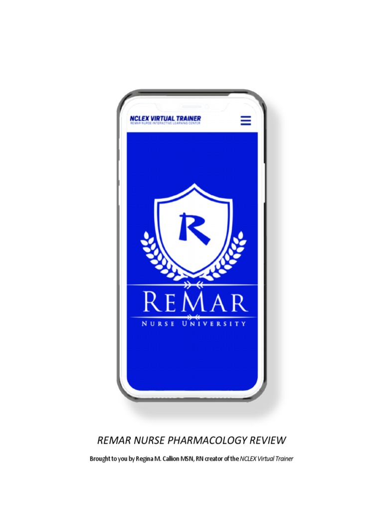 Remar Nurse Pharmacology Review: Brought To You by Regina M. Callion ...