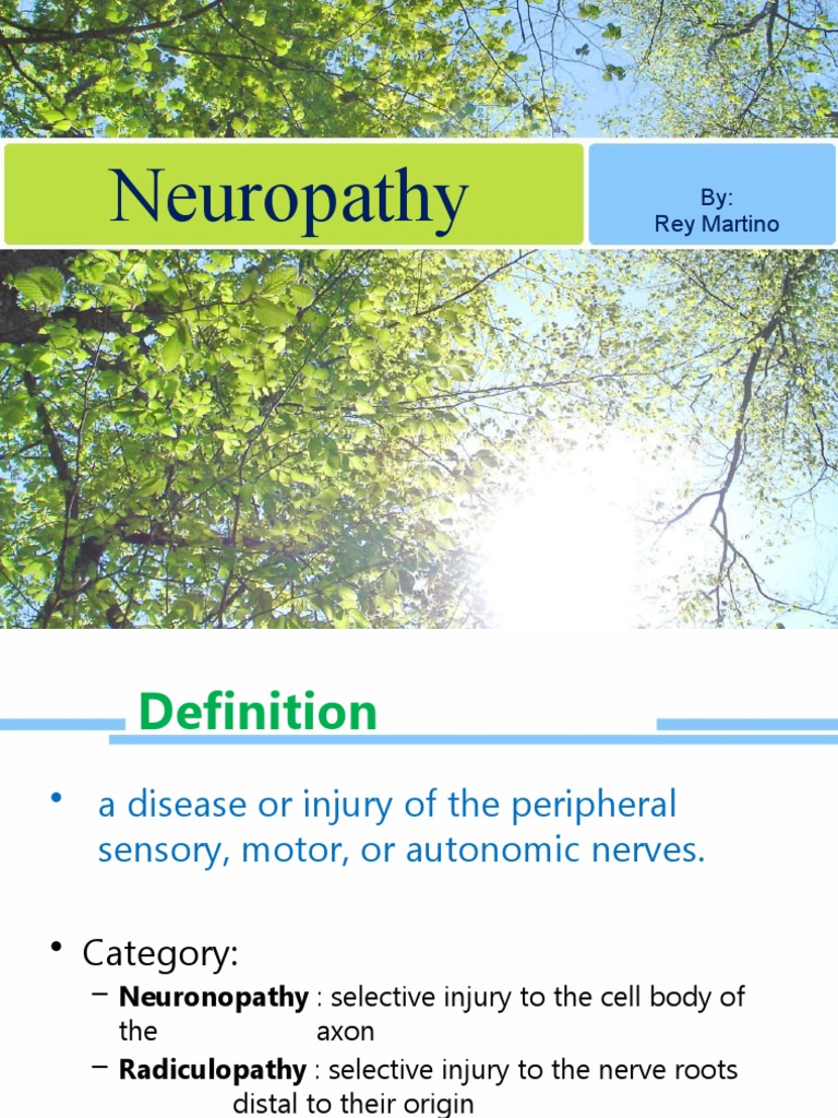 Neuropathy: By: Rey Martino | PDF | Neurological Disorders | Peripheral ...