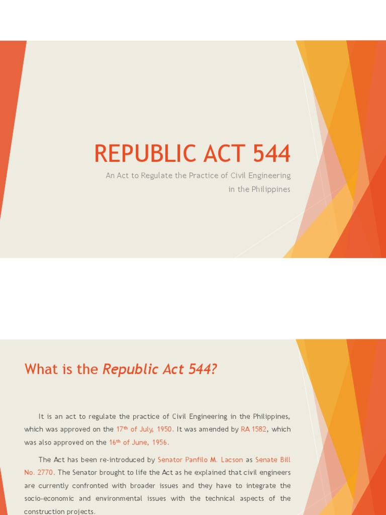 Republic Act 544: An Act To Regulate The Practice of Civil Engineering ...