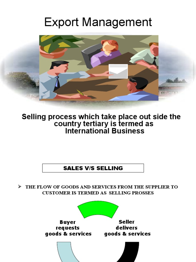 Export Import Management PP | PDF | Market (Economics) | Exports