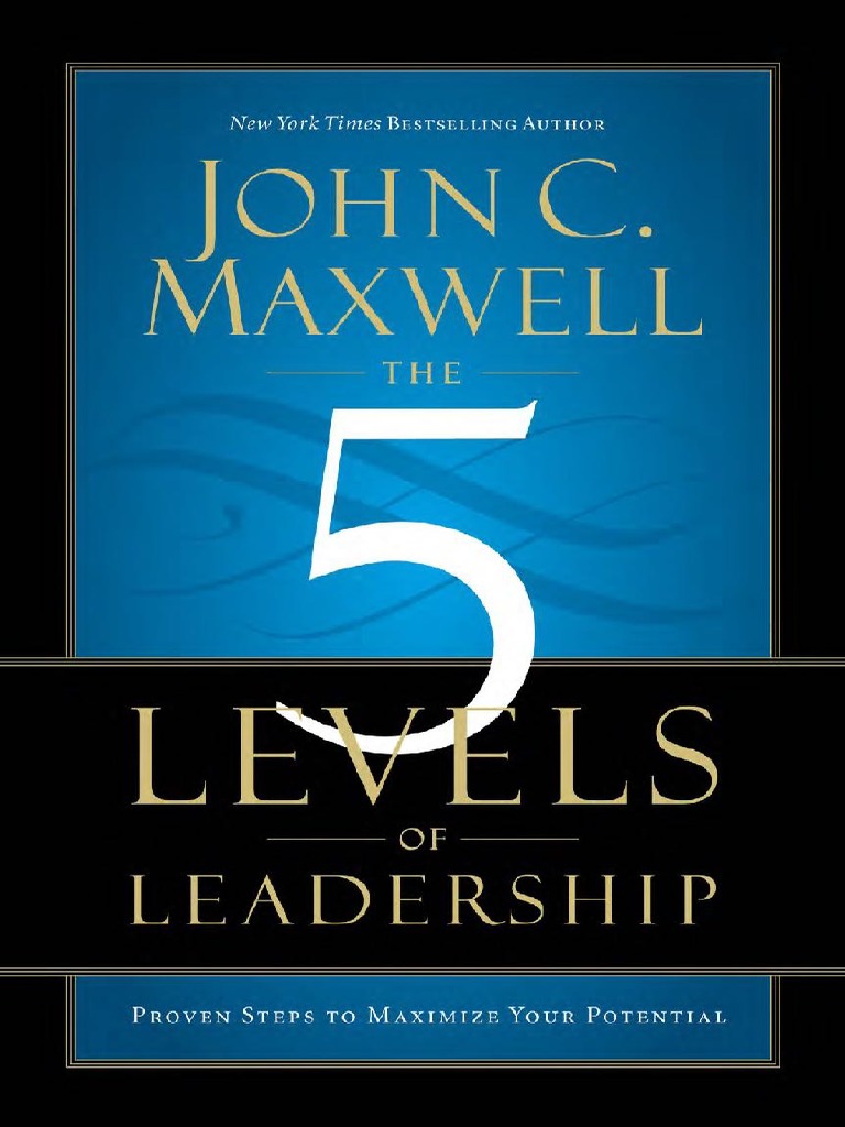 The 5 Levels of Leadership Self Assessment - 2 Jan 2017 PDF | PDF ...