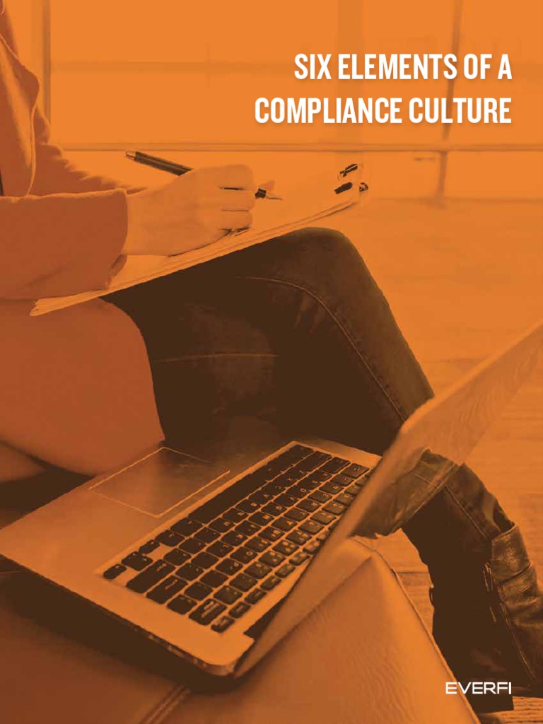 Building a Compliance Culture: 6 Key Elements | PDF | Regulatory ...