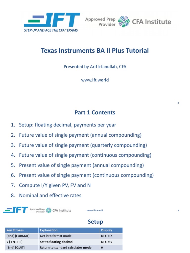 Texas Instruments BA II Plus Tutorial: Presented by Arif Irfanullah ...