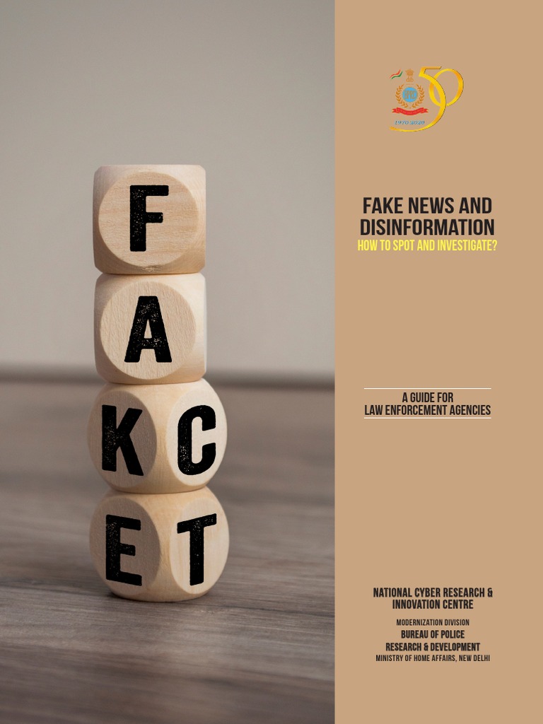 Guide for Law Enforcement on Detecting and Investigating Fake News and ...