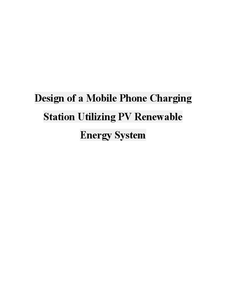 Design of A Mobile Phone Charging Station Utilizing PV Renewable Energy ...