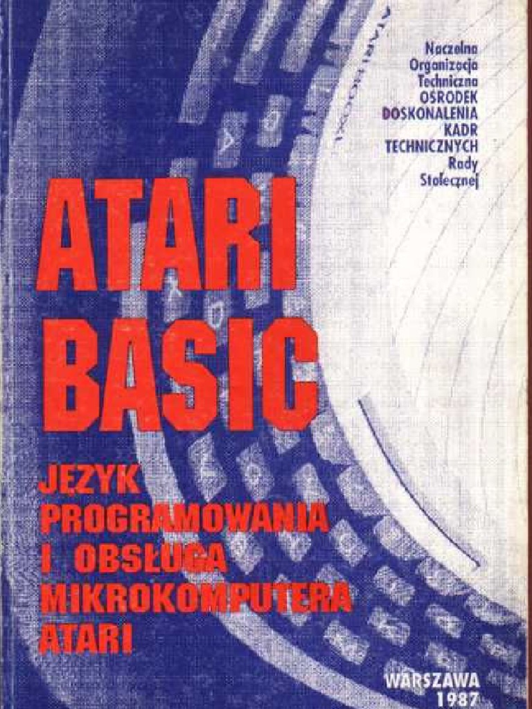 Atari Basic - Jezyk Programowania I Obsluga Mikrokomputerow Atari | PDF