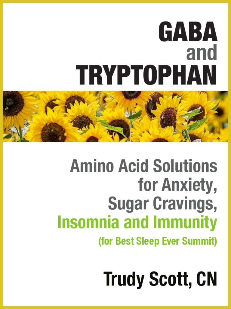 Gaba Tryptophan: Amino Acid Solutions For Anxiety, Sugar Cravings | PDF | Tryptophan | Anxiety