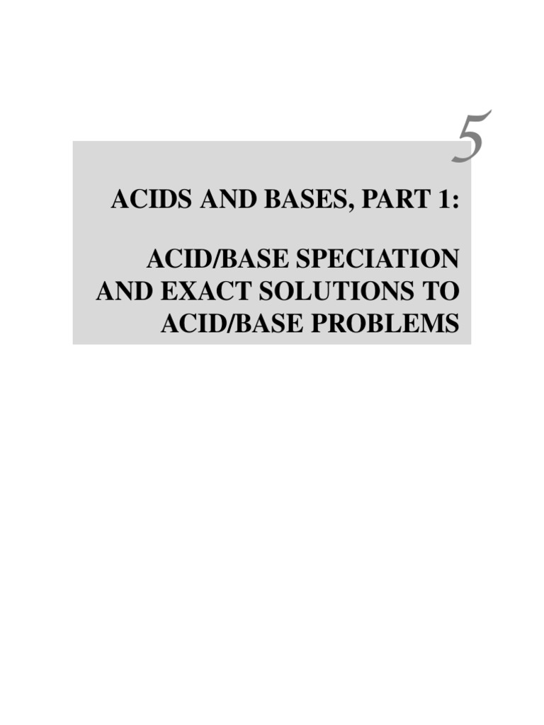 Acids and Bases, Part 1: Acid/Base Speciation and Exact Solutions To Acid/Base Problems ...