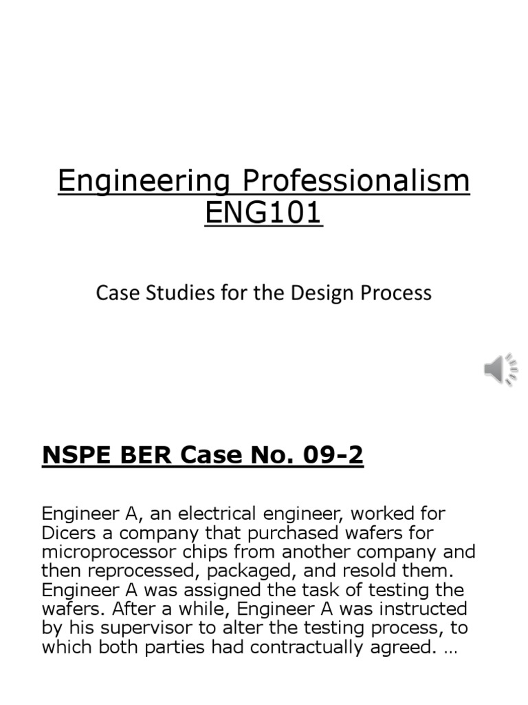 Engineering Professionalism ENG101: Case Studies For The Design Process ...