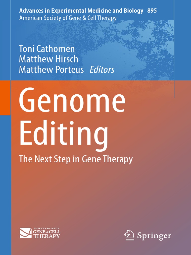 Genome Editing: Toni Cathomen Matthew Hirsch Matthew Porteus Editors ...