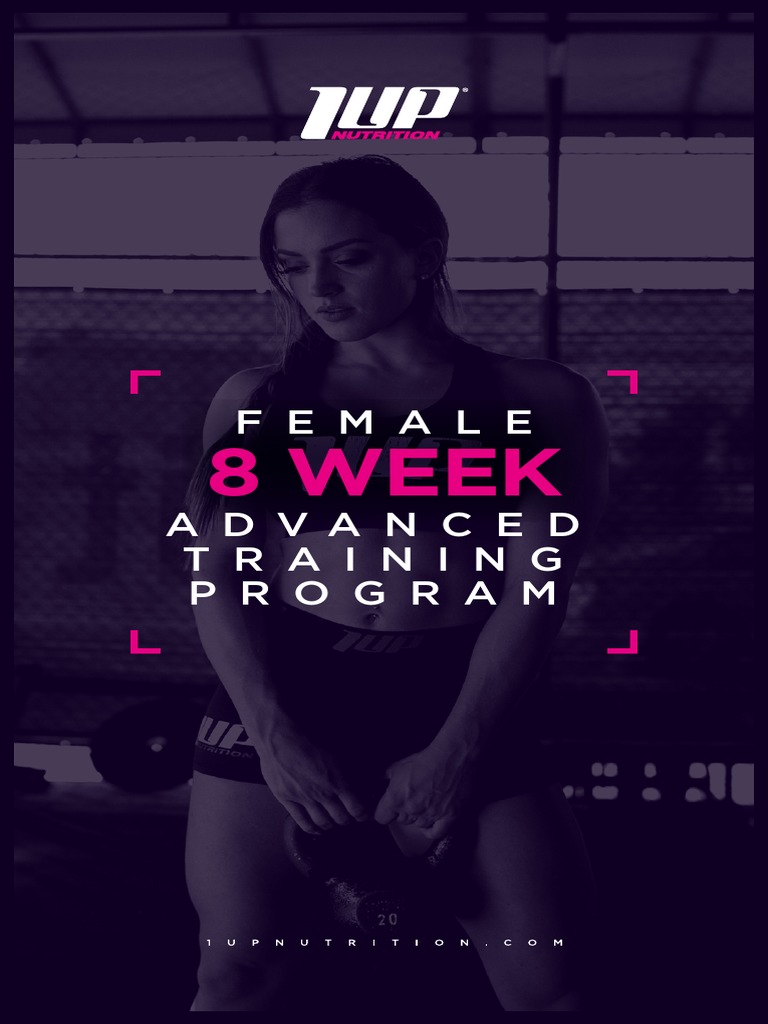 1UP Nutrition - Female - 8 Week - Advanced - Training - Program | PDF ...