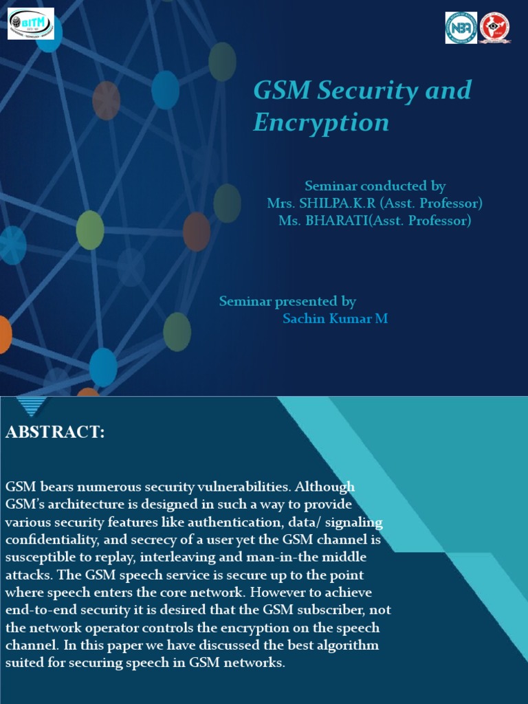GSM Security and Encryption: Seminar Conducted by Mrs. SHILPA.K.R (Asst ...