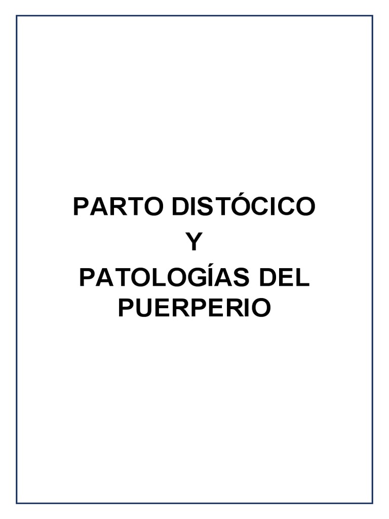 Parto Distócico y Cuidados Puerperales | PDF | Periodo posparto | Parto