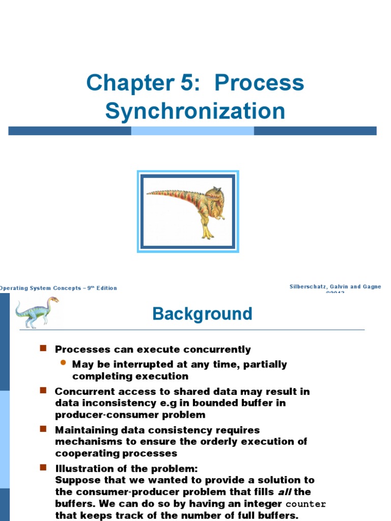 Chapter 5: Process Synchronization: Silberschatz, Galvin and Gagne ©2013 Operating System ...