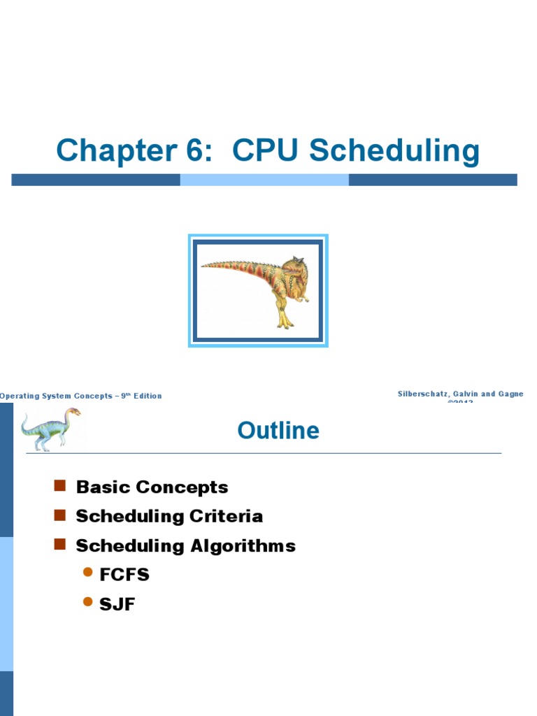 Chapter 6: CPU Scheduling: Silberschatz, Galvin and Gagne ©2013 Operating System Concepts - 9 ...