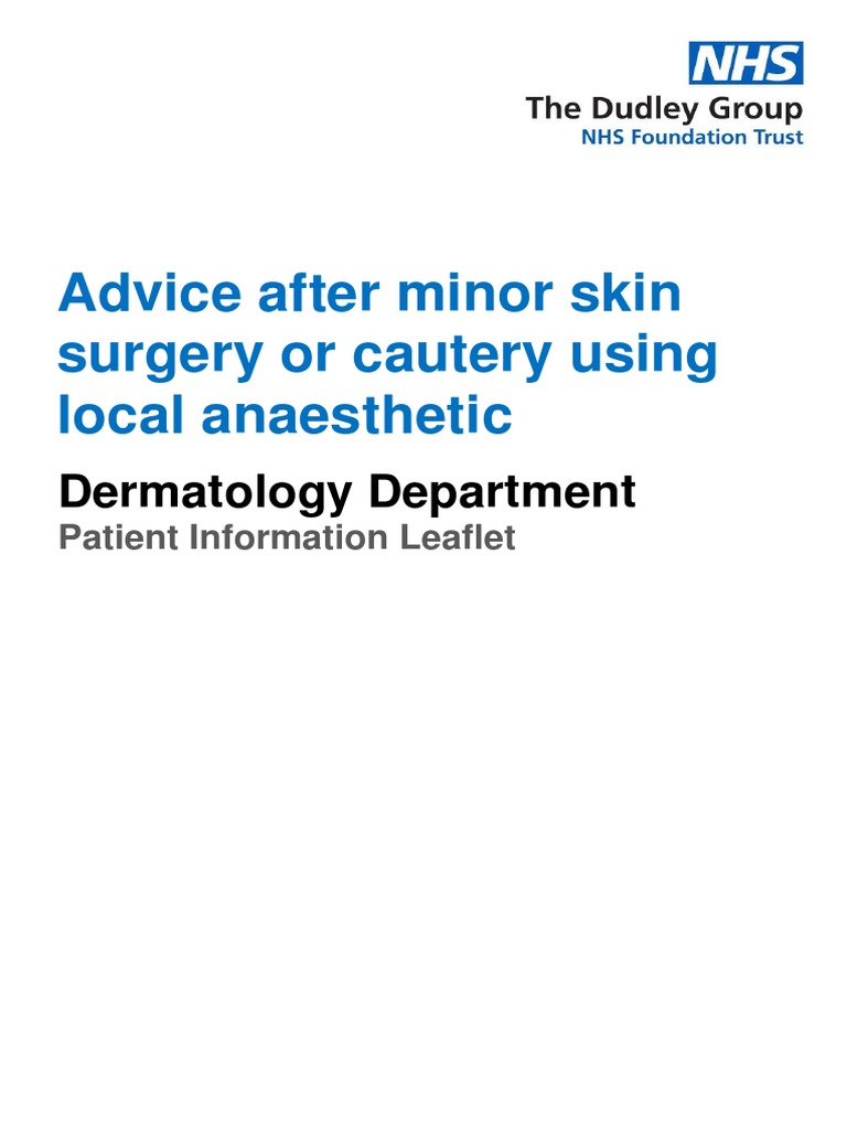 Advice After Minor Skin Surgery or Cautery Using Local Anaesthetic ...