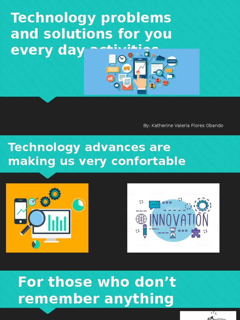 Technology Problems and Solutions For You Every Day Activities | PDF