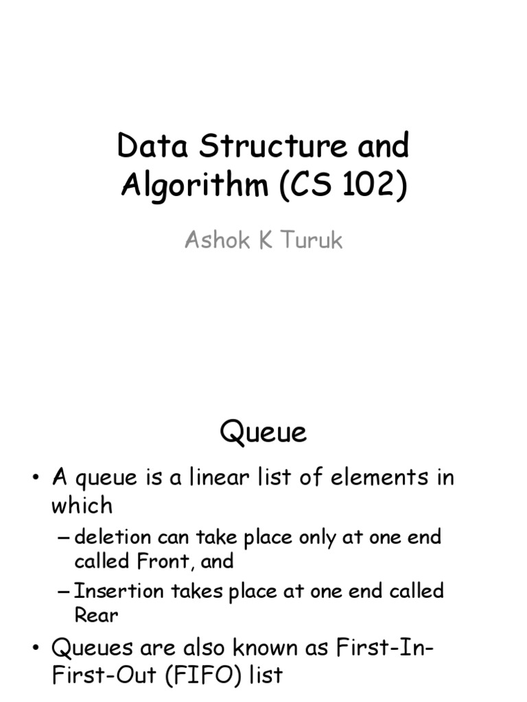Data Structure and Algorithm (CS 102) : Ashok K Turuk | PDF | Queue (Abstract Data Type ...