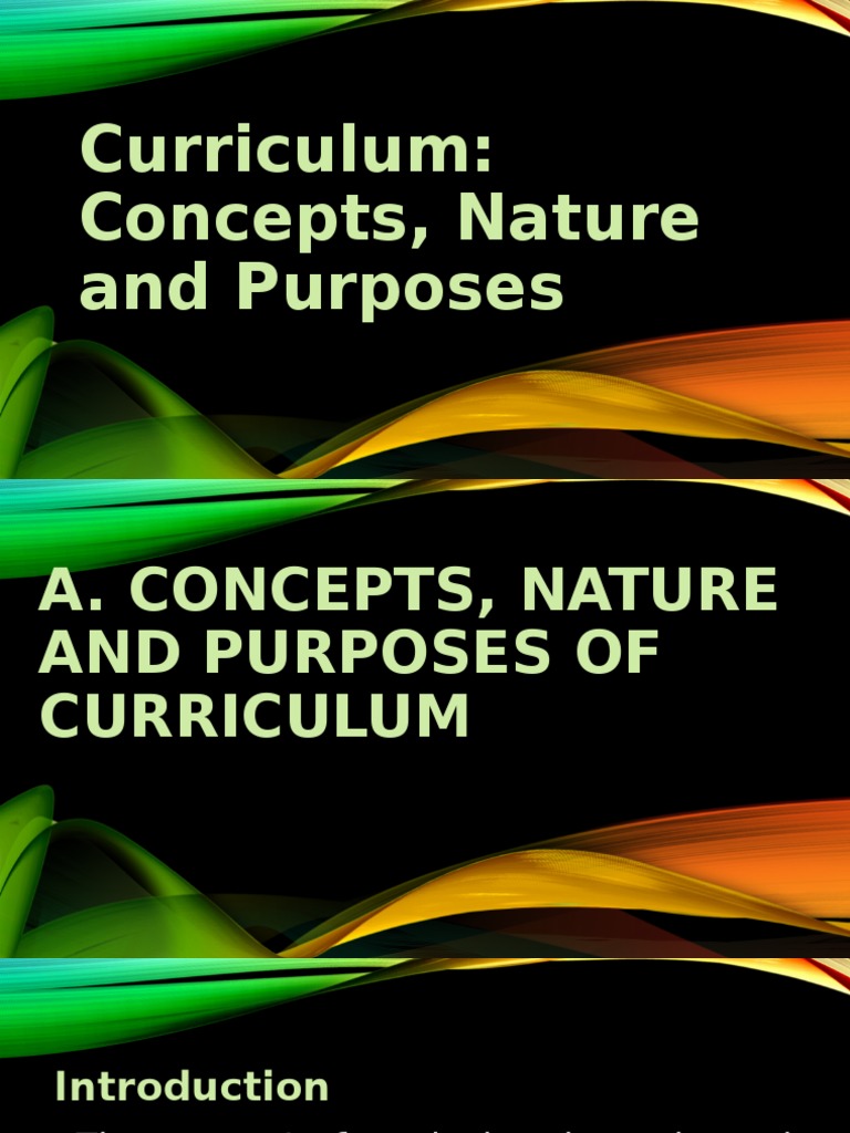 Curriculum Nature and Purposes | PDF | Curriculum | Teaching