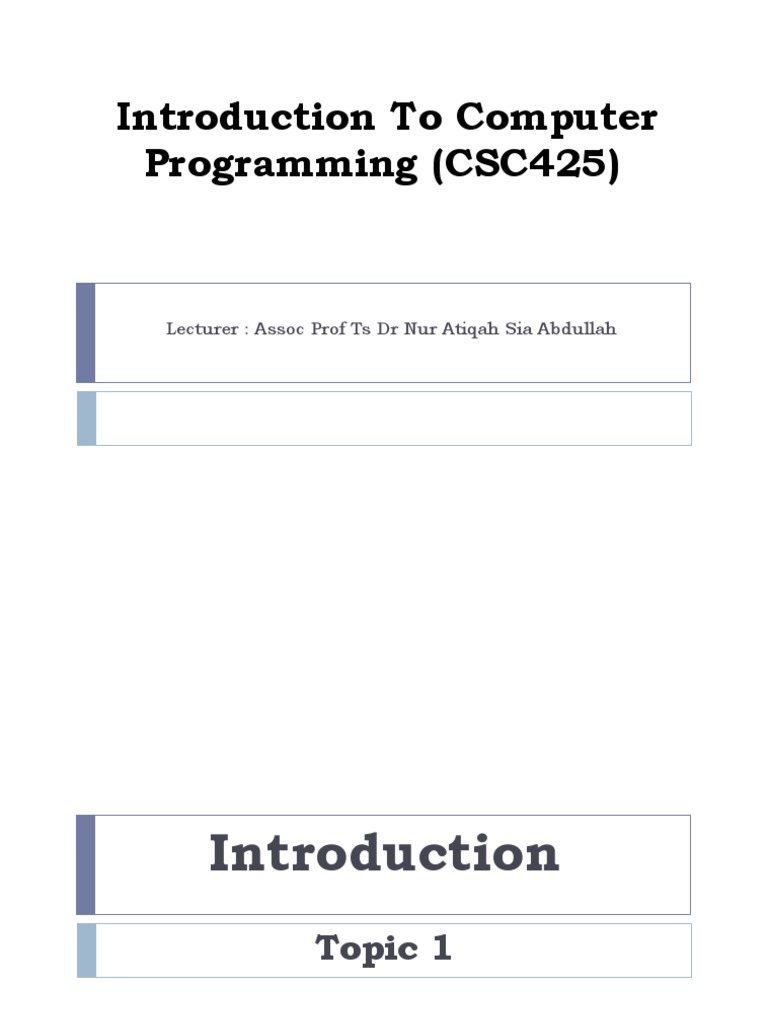 CSC425 Topic 1 Introduction | PDF | Computer Program | Programming