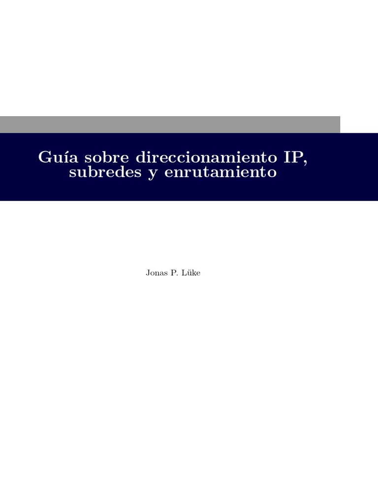 Guía IP: Subredes y Enrutamiento | PDF | Dirección IP | Protocolos de capa de red