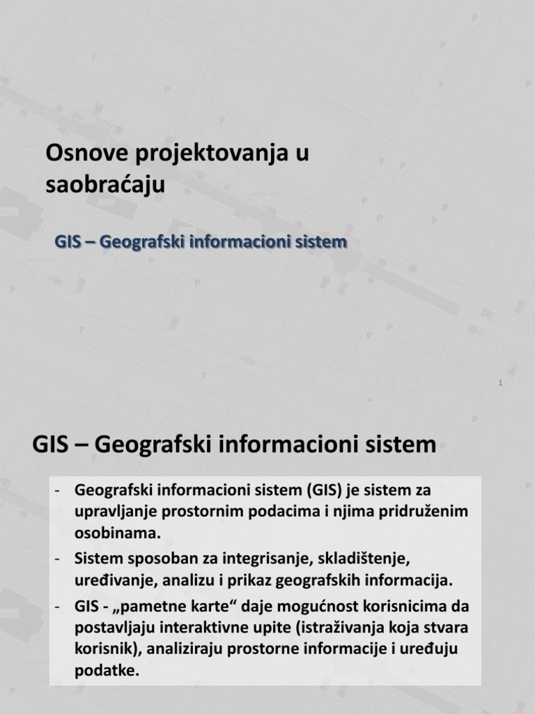 Osnove Projektovanja U Saobraćaju: GIS - Geografski Informacioni Sistem ...