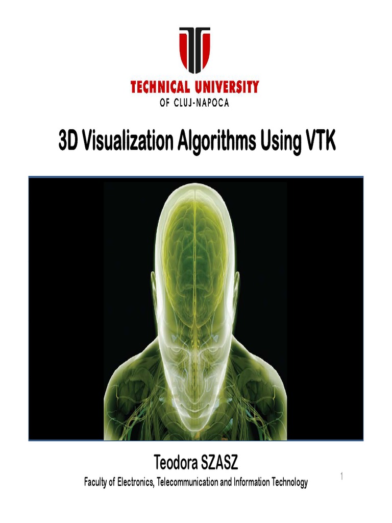 3D Visualization Algorithms Using VTK 3D Visualization Algorithms Using ...