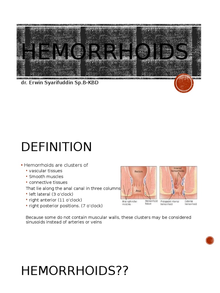 Dr. Erwin Syarifuddin, SP.B-KBD - Hemoroid | PDF | Hemorrhoid | Medical ...