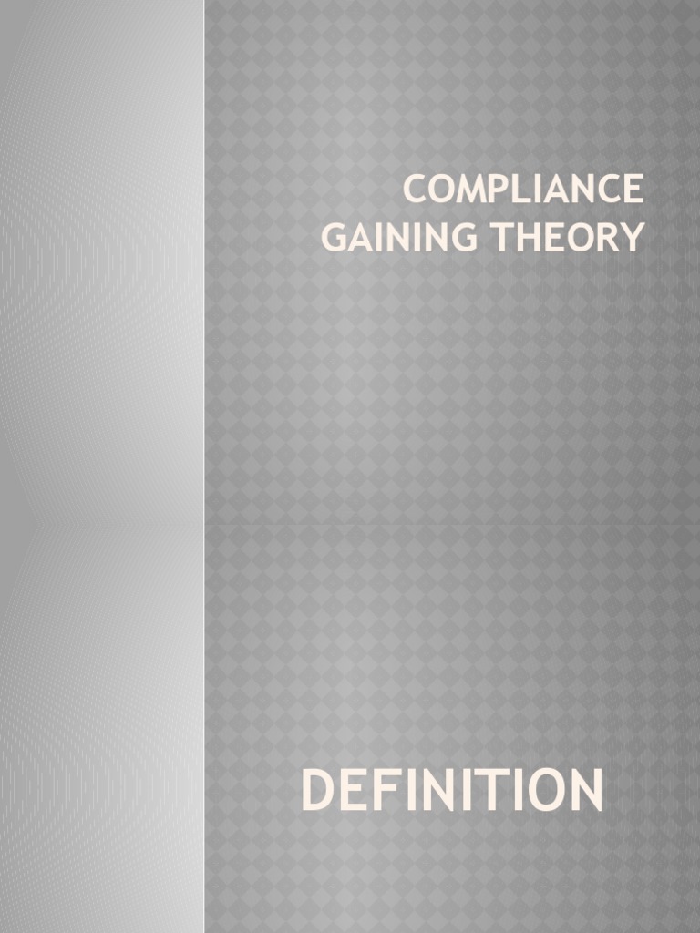 Compliance Gaining Theory Powerpoint | PDF | Change | Social Psychology