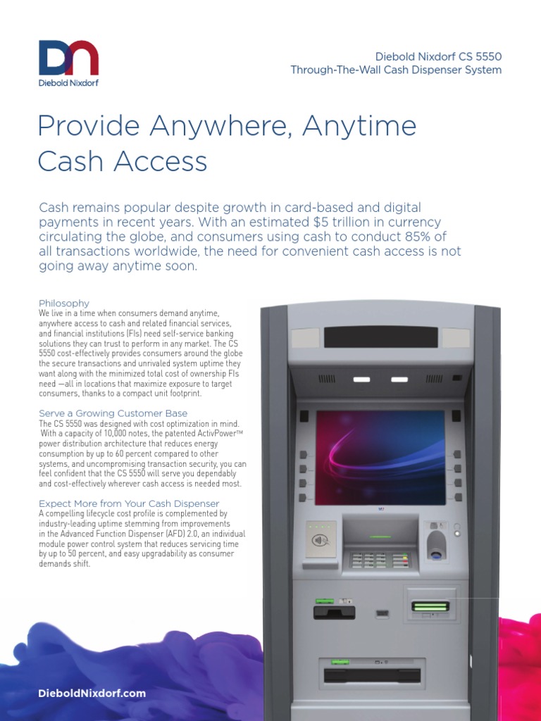 Provide Anywhere, Anytime Cash Access: Diebold Nixdorf CS 5550 Through ...