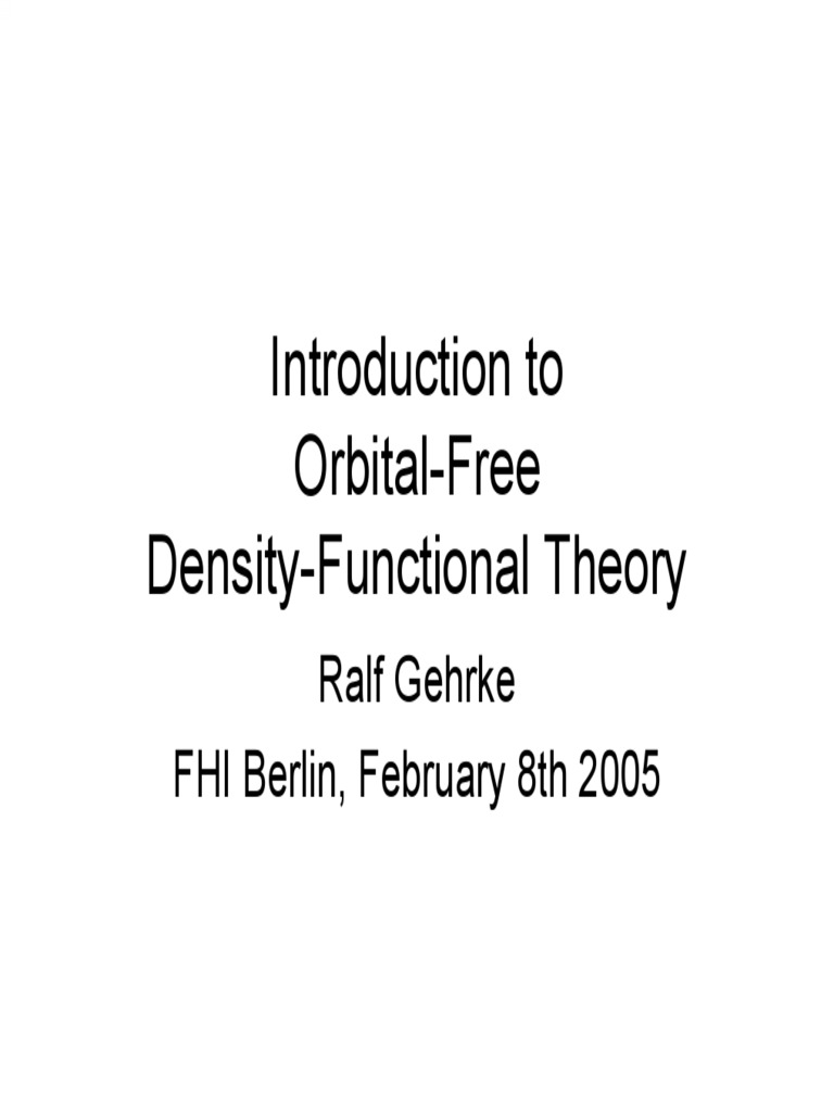 Orbital-Free DFT for Researchers | PDF | Density Functional Theory ...