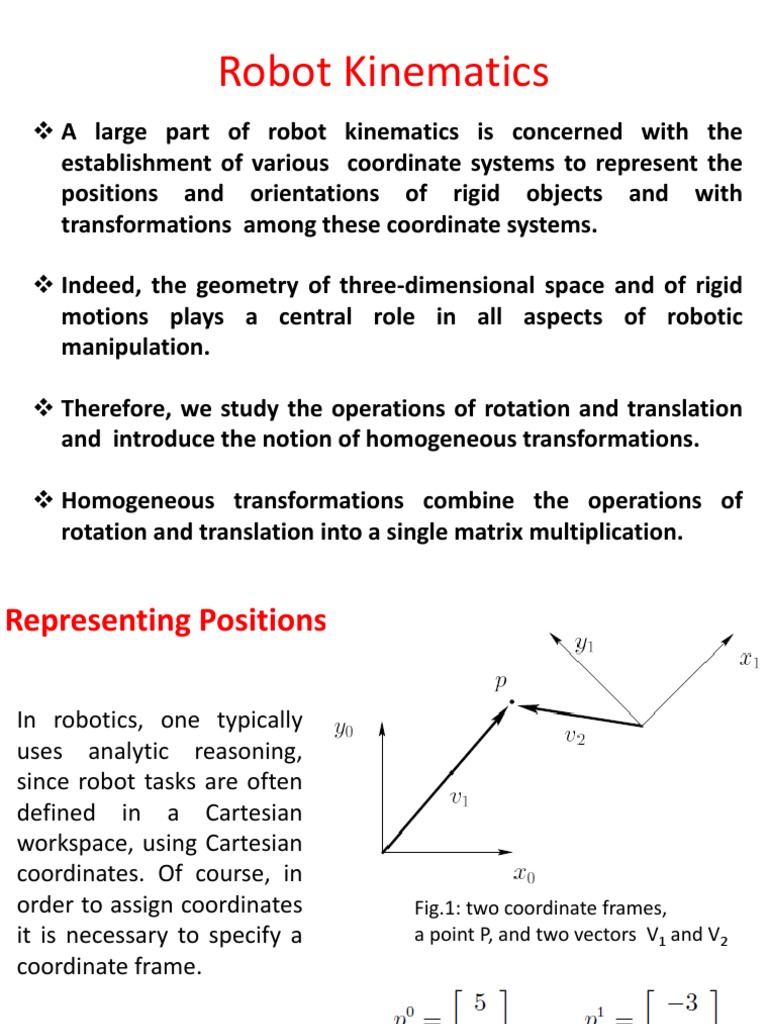 Robot Kinematics: A Large Part of Robot Kinematics Is Concerned With ...