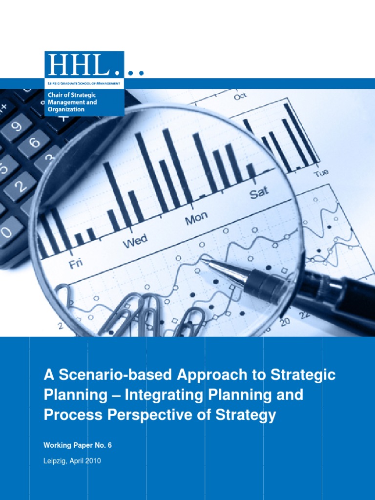 A Scenario-Based Approach To Strategic Planning - Integrating Planning ...