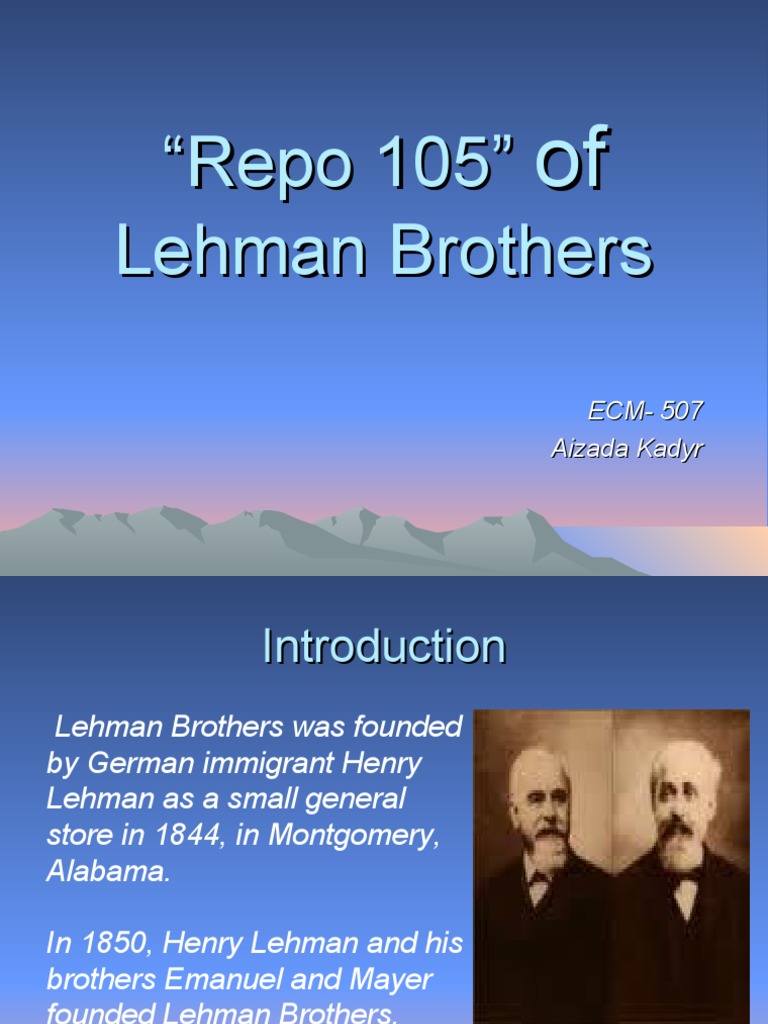 " Repo 105" Lehman Brothers | PDF | Lehman Brothers | Repurchase Agreement