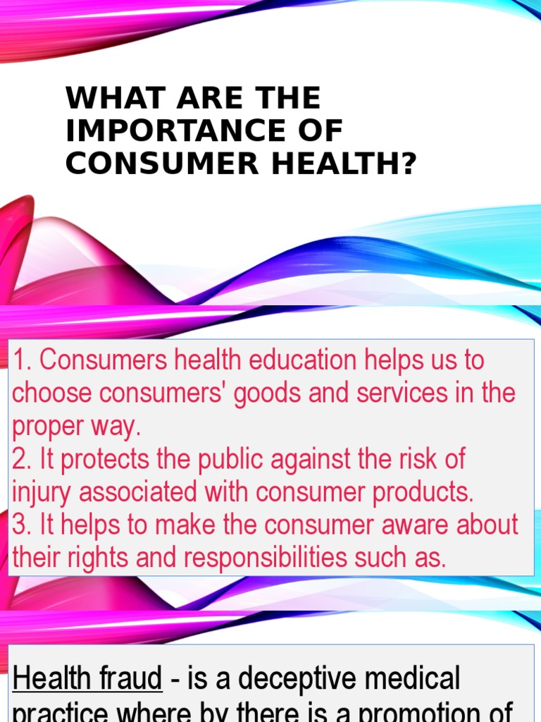What ARE The Importance of Consumer Health | PDF